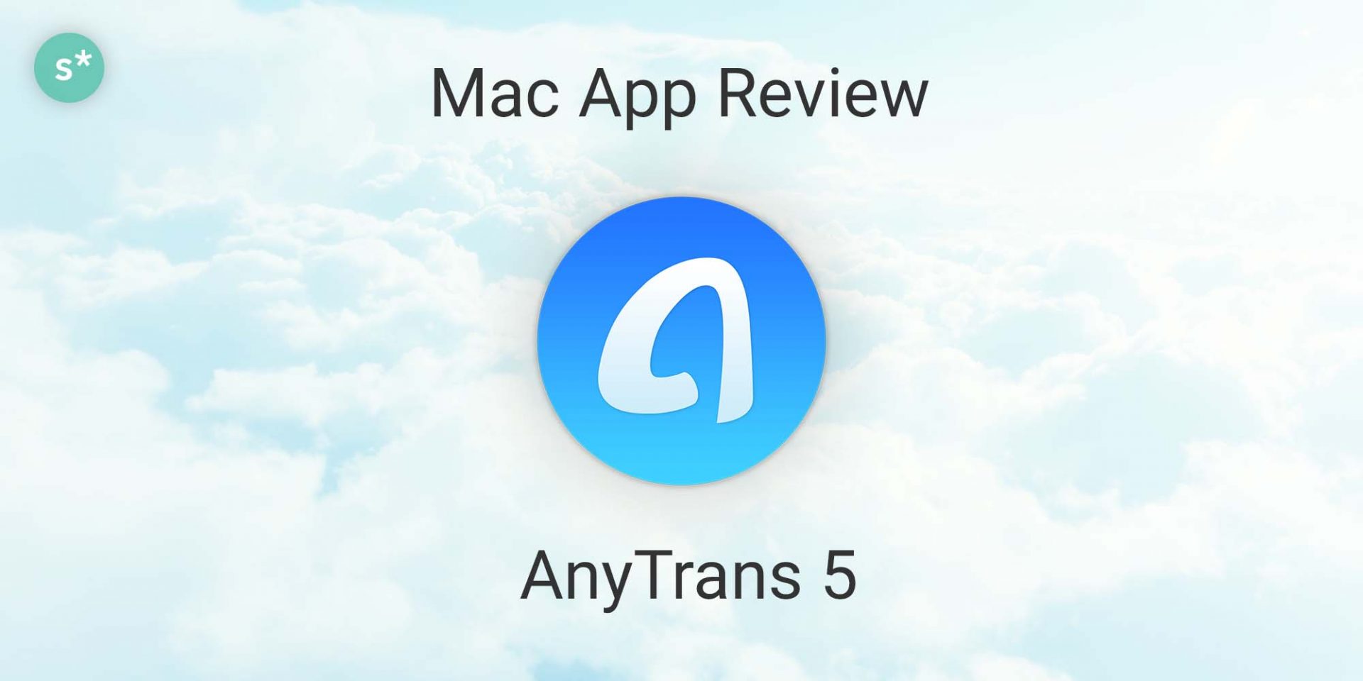 【Macアプリ】iTunesを使わずにiPhone内のデータを転送できる「AnyTrans 5」レビュー。ファイル単位できめ細かな転送が可能な有能アプリ！ [PR] - starnote*