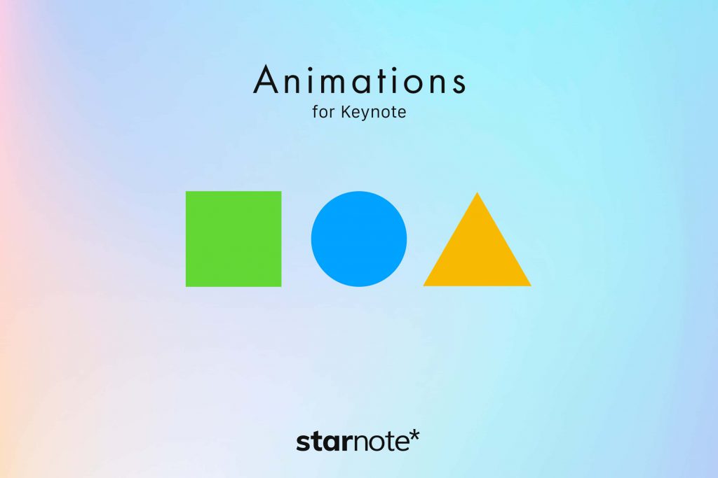 Keynoteのアニメーションを使いこなして、理解の深まるスライドを作ろう。 - starnote*